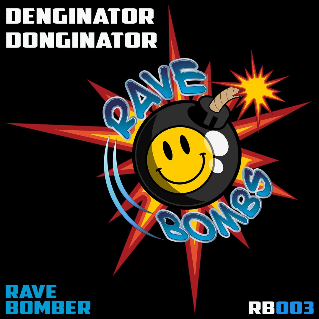 Stream [RB003] Rave Bomber - DONGinator(FREE download) by DJ SMURF (GGM ...