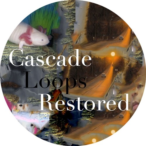 Stream Loops Restored Cypher Series - 012 - Cascade by LOOPS RESTORED ...