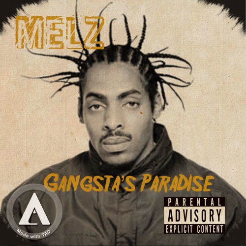 Stream Gangsta's Paradise by Melz | Listen online for free on SoundCloud