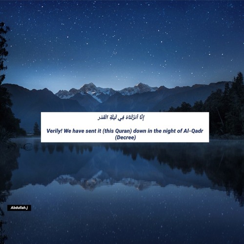 Stream Surah Al-Qadr by Abdullah Jasat | Listen online for free on ...