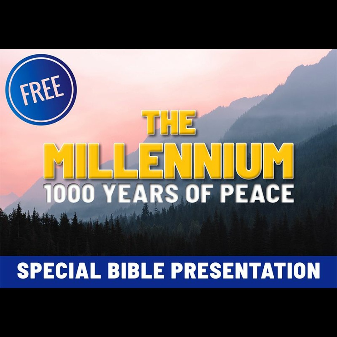 Stream Bible Presentation - The Millenium: 1000 Years of Peace by Bible ...