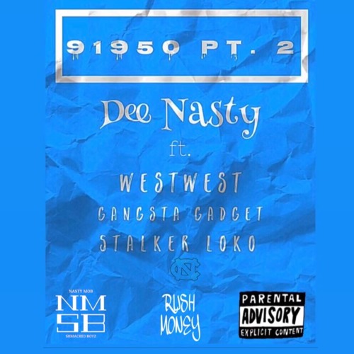 Stream 91950 Pt. 2 (ft. West West, Gangsta Gadget & Stalker Loko) by ...