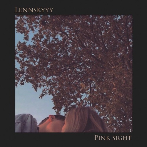 Stream Pink Sight (prod. Young Taylor) by Lennskyyy | Listen online for ...