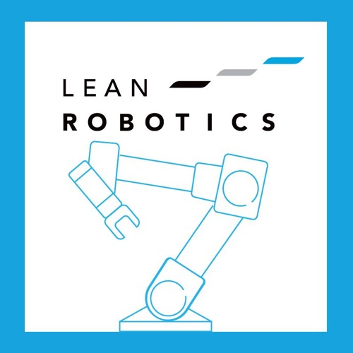 Stream episode Focus on Automation: Lean Robotics Methodology by Cobot ...