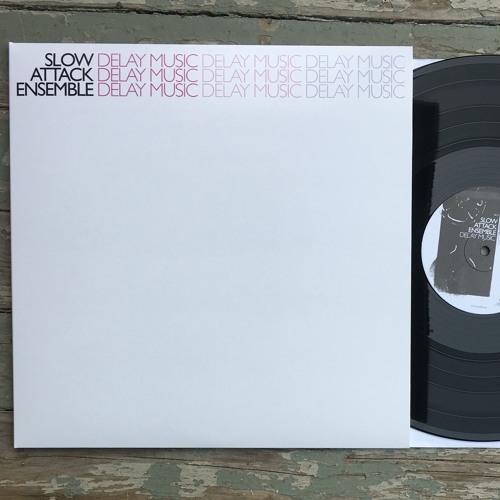Stream Delay Music (album preview) by Slow Attack Ensemble | Listen ...