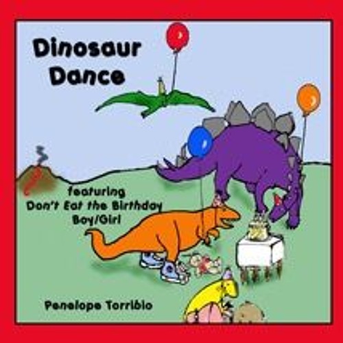 Stream 9 Don't Eat The Birthday Girl, sung by dinosaurs. by Hard ...