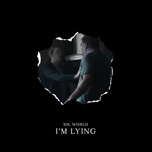 Stream Sik World - I'm Lying by Sik World | Listen online for free on ...