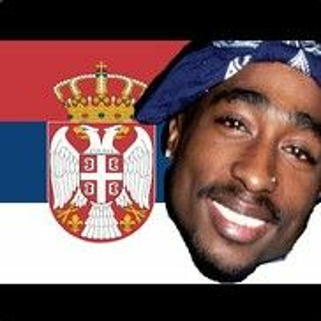 Stream Tupac - Serbia Strong by глунчи | Listen online for free on ...