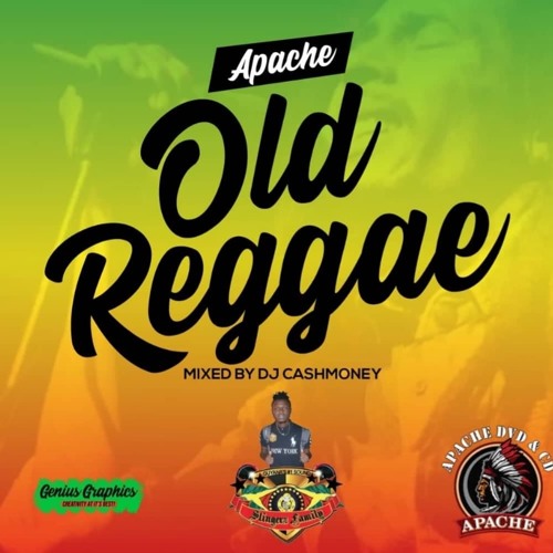 Stream APACHIE OLD REGGAE MIX 2019 DJ CASHMONEY by Slingerz Family ...