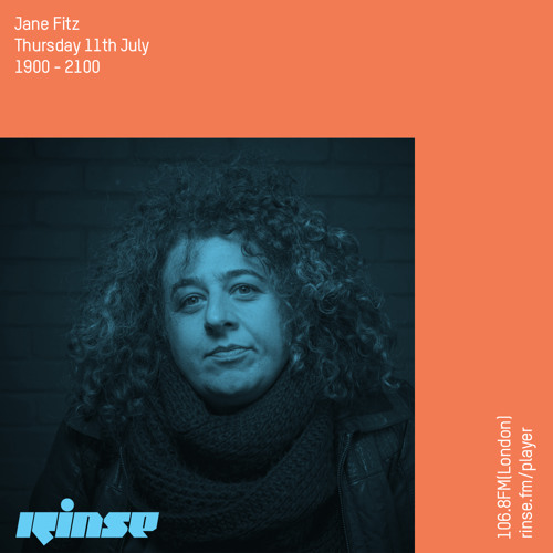 Stream Jane Fitz - 11 July 2019 by Rinse FM | Listen online for free on ...