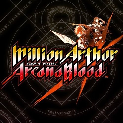 Stream Million Arthur Arcana Blood - Stage Theme 1 by Junio X4 | Listen online for free on ...