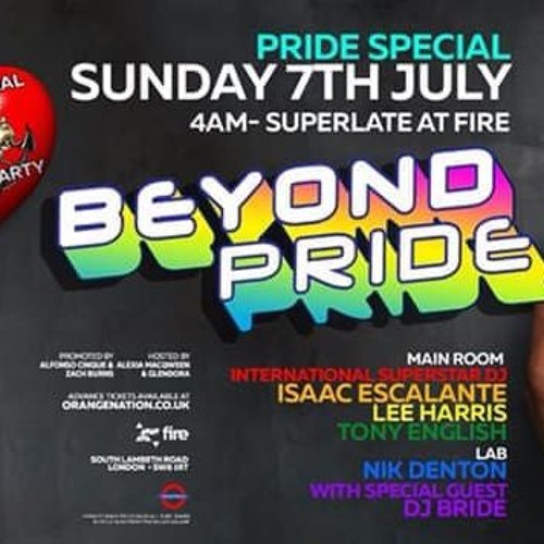 Stream DJ BRIDE @ BEYOND LONDON PRIDE FULL 6AM til 12PM SET by DJ Bride ...