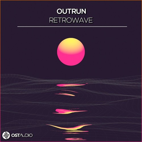Stream OutRun Retrowave by Ost Audio | Listen online for free on SoundCloud
