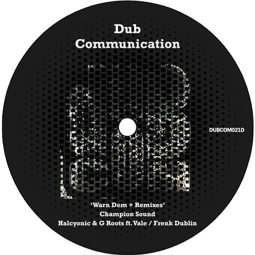 Stream Dub Communication | Listen to DUBCOM021D - Warn Dem + Remixes ...