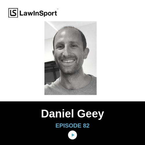 Stream episode Daniel Geey advice on Football Law & Career Development ...