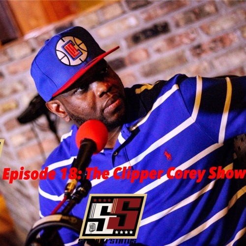 Stream episode The Clipper Corey Show by Stadium Status Podcast podcast ...