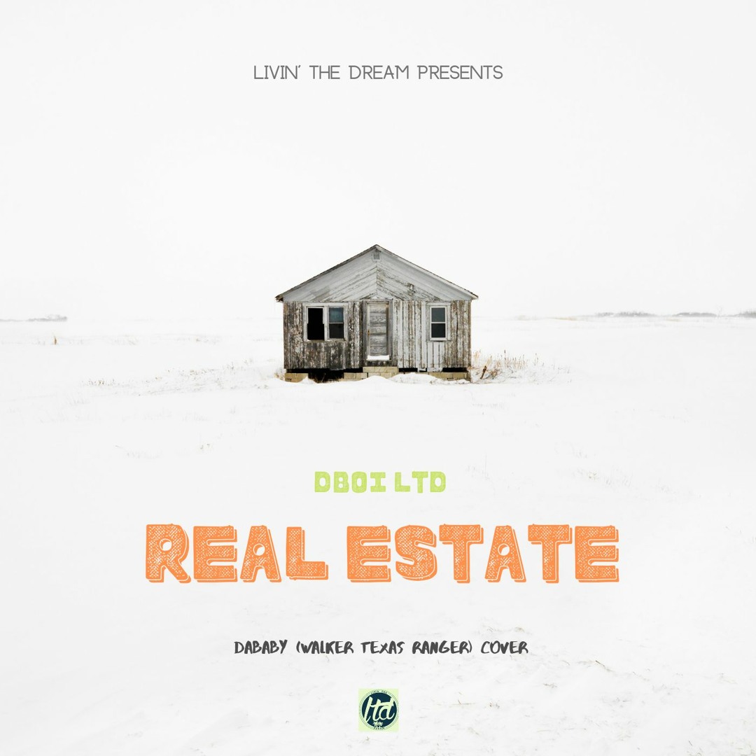 Stream Real Estate (DaBaby Walker Texas Ranger Cover) by Dboi LTD ...