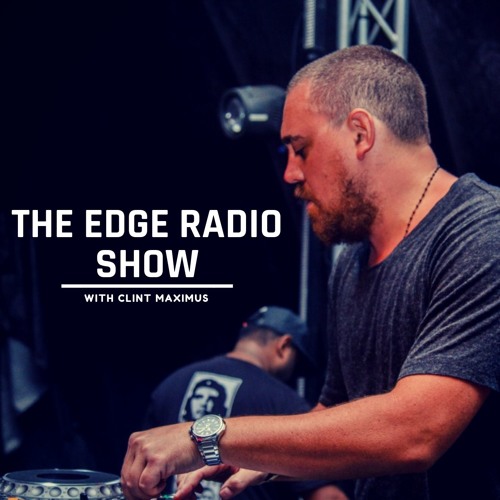 Clint Maximus & D.O.N.S. - The Edge Radio Show Guest mix Love N Lerrone ...