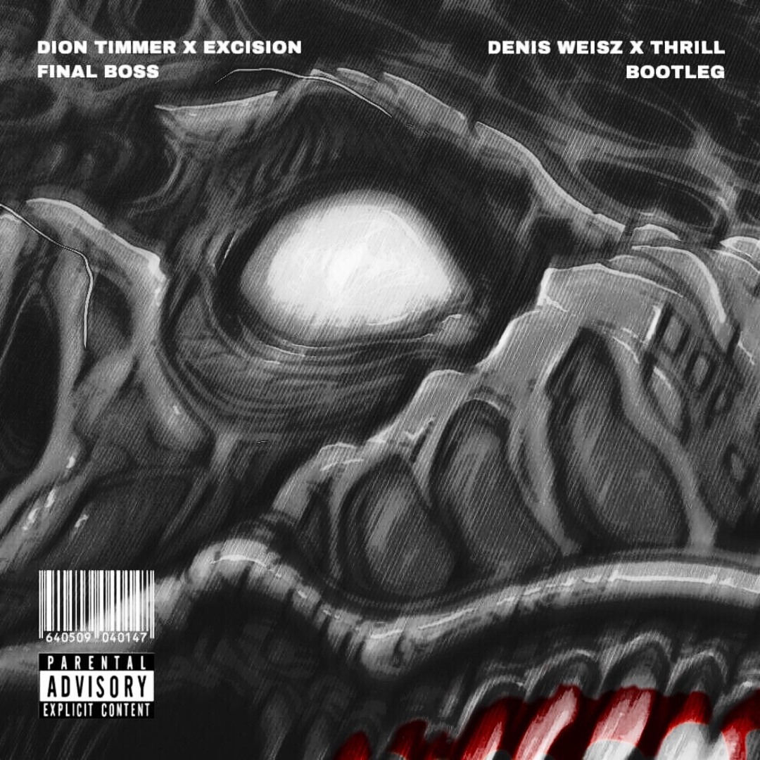 Stream Dion Timmer x Excision - Final Boss (Denis Weisz & THRILL ...