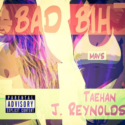 Stream Bad Bih (ft. J. Reynolds) by Taehan | Listen online for free on ...