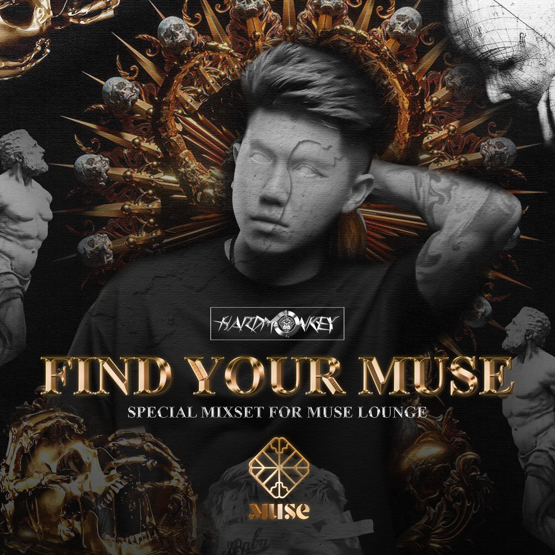 Stream FIND YOUR MUSE - SPECIAL MIXSET FOR MUSE LOUNGE by HARDMONK3Y ...