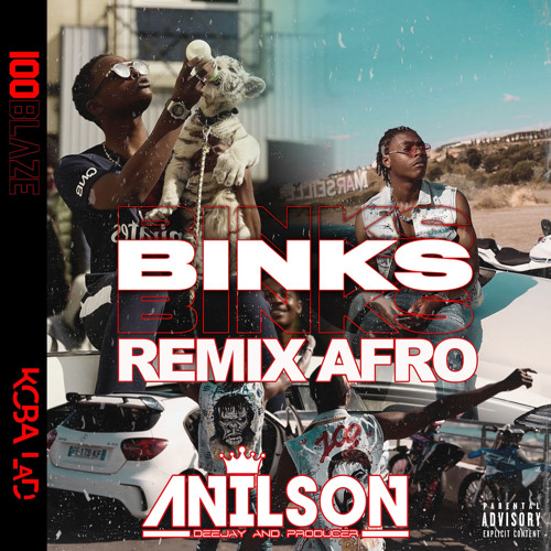 Stream Dj Anilson X 100 Blaze feat. Koba LaD - Binks Afro DISPONIBLE ...