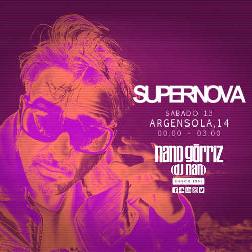 Stream @Supernova Club (Madrid)(Jul'19) (Part II) by Nano Górriz (DJ ...