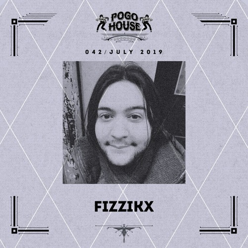 Stream Pogo House Podcast #042 - Fizzikx (July 2019) by Pogo House Rec ...