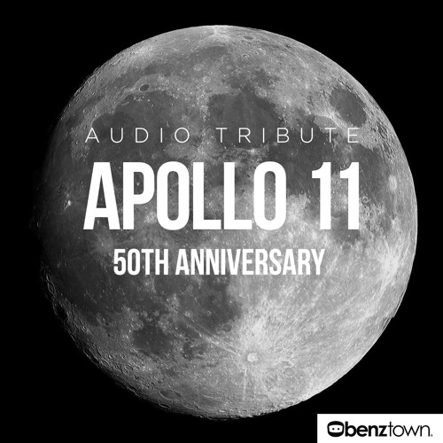 Stream Apollo 11 Moon Landing 50th Anniversary Audio Tribute By