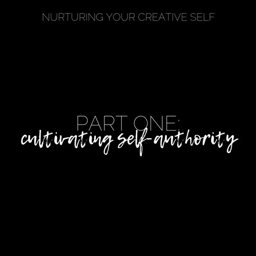 Stream Nurturing Your Creative Self - Part 1: Cultivating Self ...