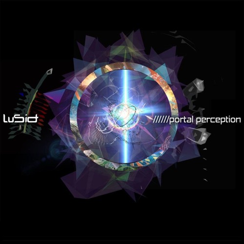 Stream LuSiD | Listen to Portal Perception (2015) playlist online for free on SoundCloud