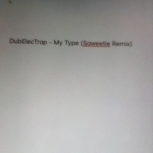 Stream DubElecTrap - My Type (Saweetie Remix) by It's 2019 ...
