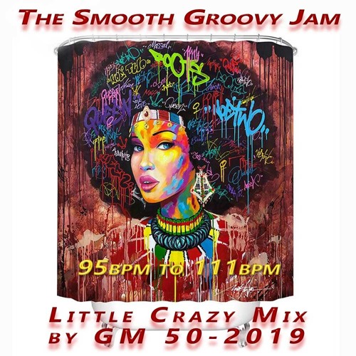 Stream The Smooth Groovy Jam (95BPM to 111 BPM) 50-2019 by 🎧 DJ GM 🎧 ...