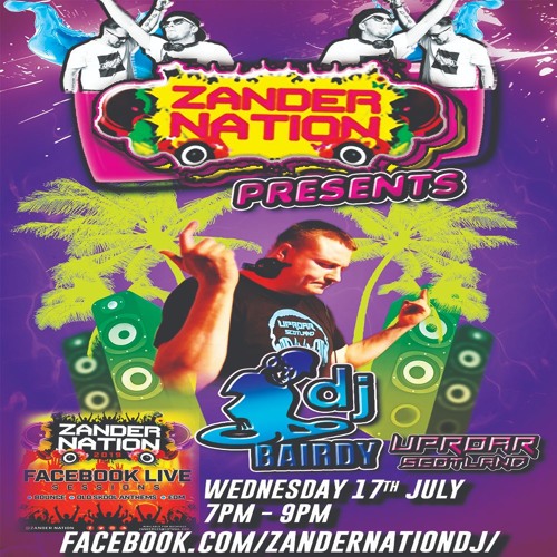 Stream Zander Nation Live: Feat DJ Bairdy by Uproar Scotland | Listen ...