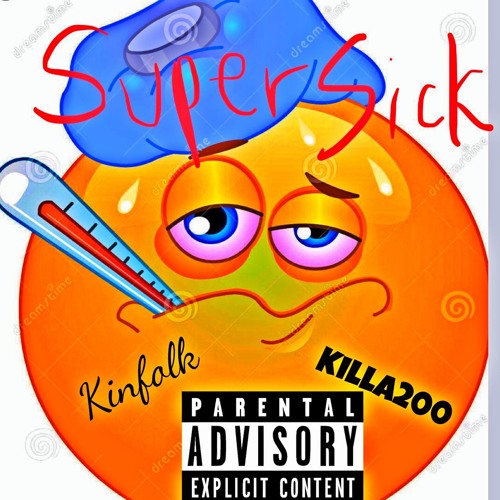 Stream Super Sick (Prod. by Spadez) by Kinfolk The Dalai | Listen ...