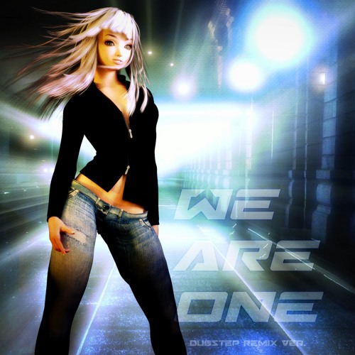 Stream We Are One Dubstep Remix Ver By Unreality Delf Listen Online For Free On Soundcloud