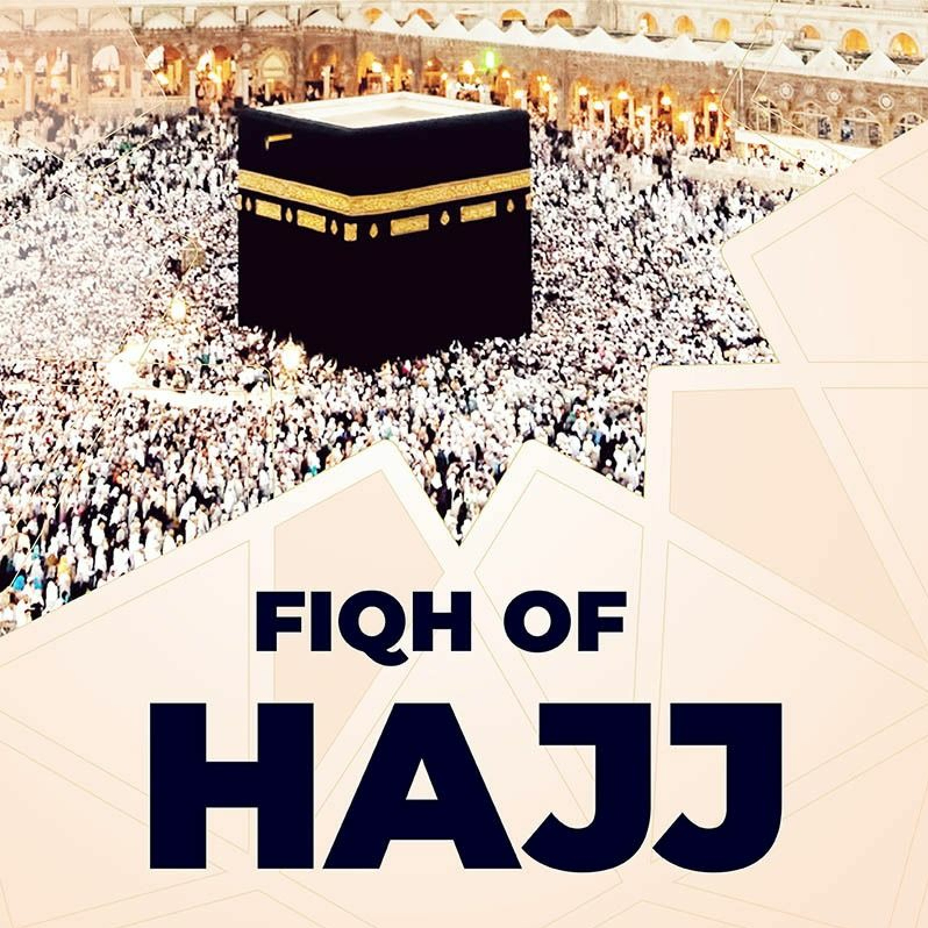 Fiqh of Hajj - Day 4 - The Essentials-Modular Islamic Program | Lyssna här | Poddtoppen.se