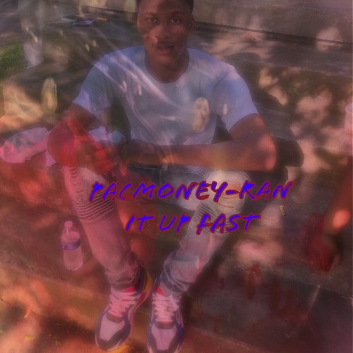 Stream PacMoney Ran it up Fast by Pac Money | Listen online for free on ...