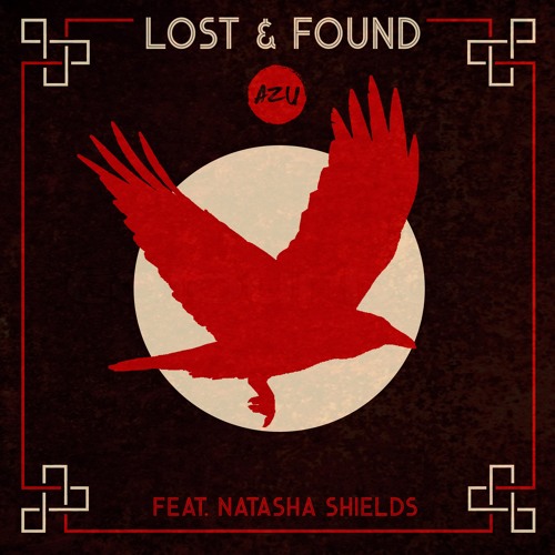 Stream AZU - Lost & Found (feat. Natasha Shields) by AZU | Listen ...
