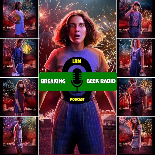 Stream episode Stranger Things, Season 3 Discussion | Breaking Geek ...