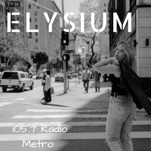 Stream Radio Metro- Elysium Episode 11 by TOÚSHAY | Listen online for ...