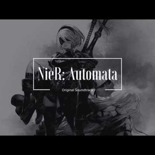 Stream NieR: Automata OST - A Beautiful Song (Opera Boss Theme) by ...