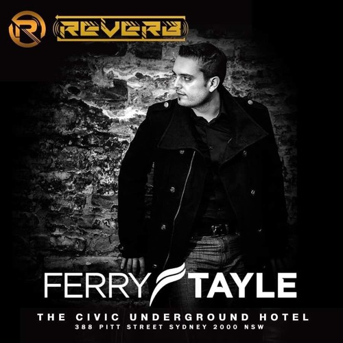 Stream Ferry Tayle Live At Reverb Sydney 01 - 06 - 2019 by Ferry Tayle ...