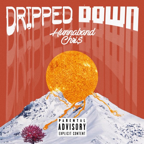 Stream Dripped Down (Official Audio) by Hunnaband Chri$ | Listen online ...