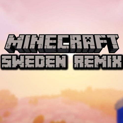 Stream Minecraft - Sweden (Remix) by RWMusic | Listen online for free ...