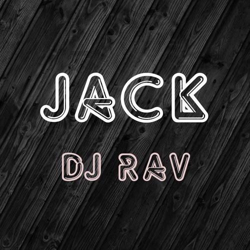 Stream Breach - Jack (DJ RAV Remix) by Raul Villarroel | Listen online ...