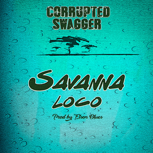 Stream Savanna Loco by Corrupted Gang | Listen online for free on ...
