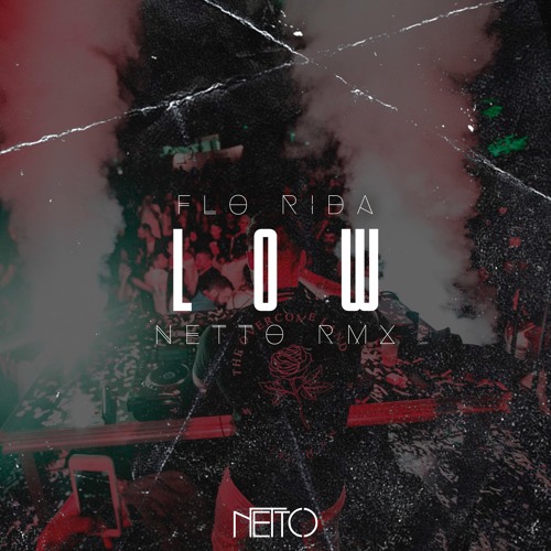Stream Flo Rida - Low (Netto Remix) by NETTO | Listen online for free ...