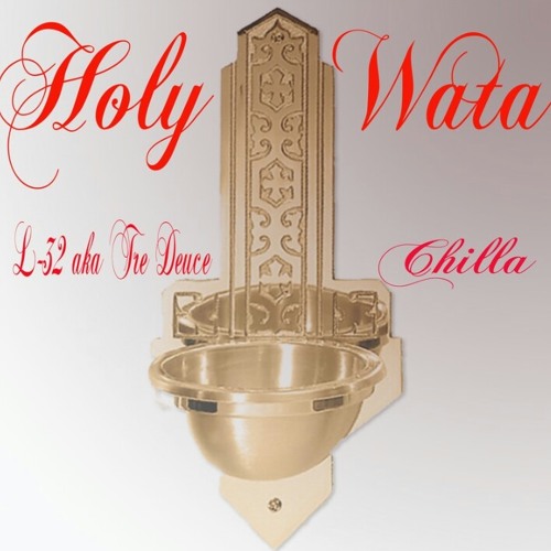 Stream Holy Wata Ft. Chilla by Chilla J | Listen online for free on ...