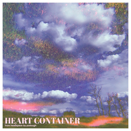 Stream heart container by Podough | Listen online for free on SoundCloud